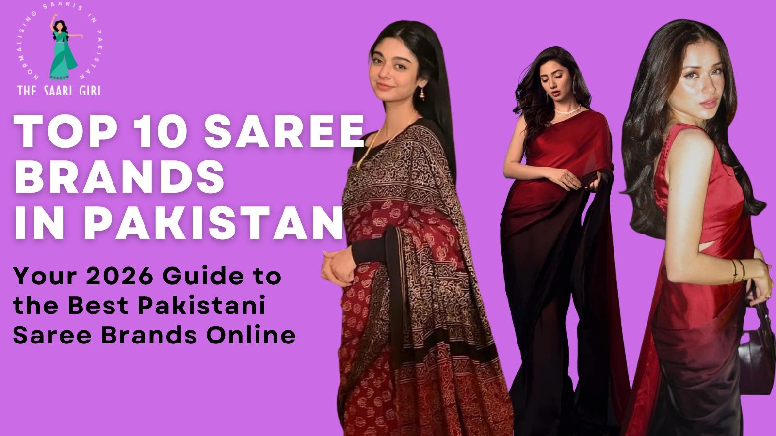 Top 10 Saree Brands in Pakistan 2026 – The Saari Girl
